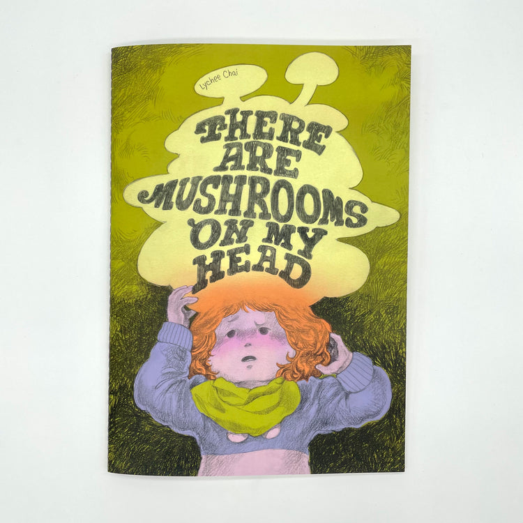 There are Mushrooms on My Head – SPACEBAR ZINE